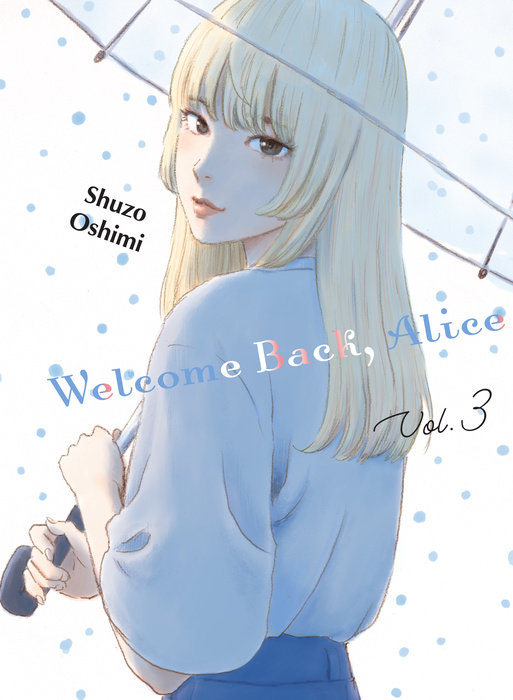 Welcome Back, Alice Volume 3 Review • Anime UK News
