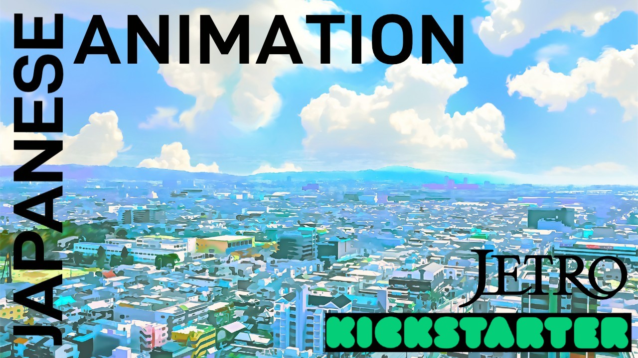 Update on JETRO's Japanese Animation Kickstarter • Anime UK News
