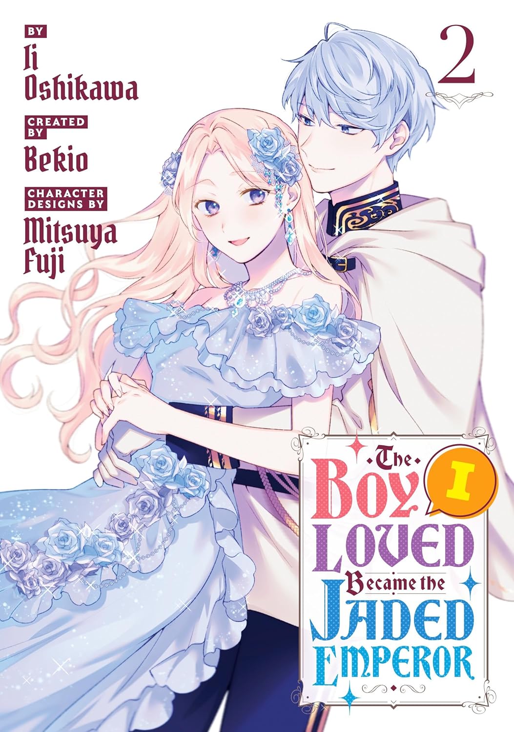 The Boy I Loved Became the Jaded Emperor Volume 2 Review • Anime UK News