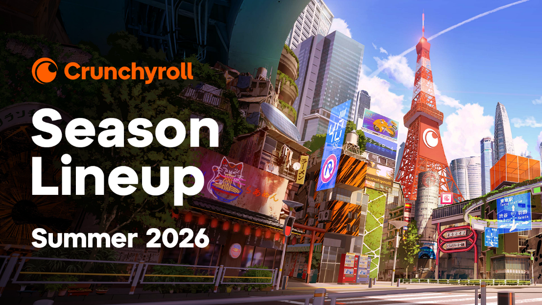 Crunchyroll Announces Additional Titles for Their Summer 2026 Slate ...